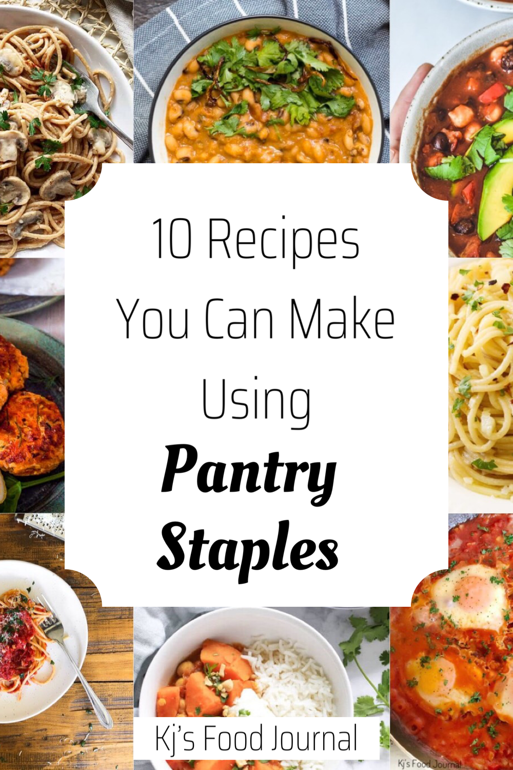 10 Recipes You Can Cook Using Pantry Staples - Kj's Food Journal